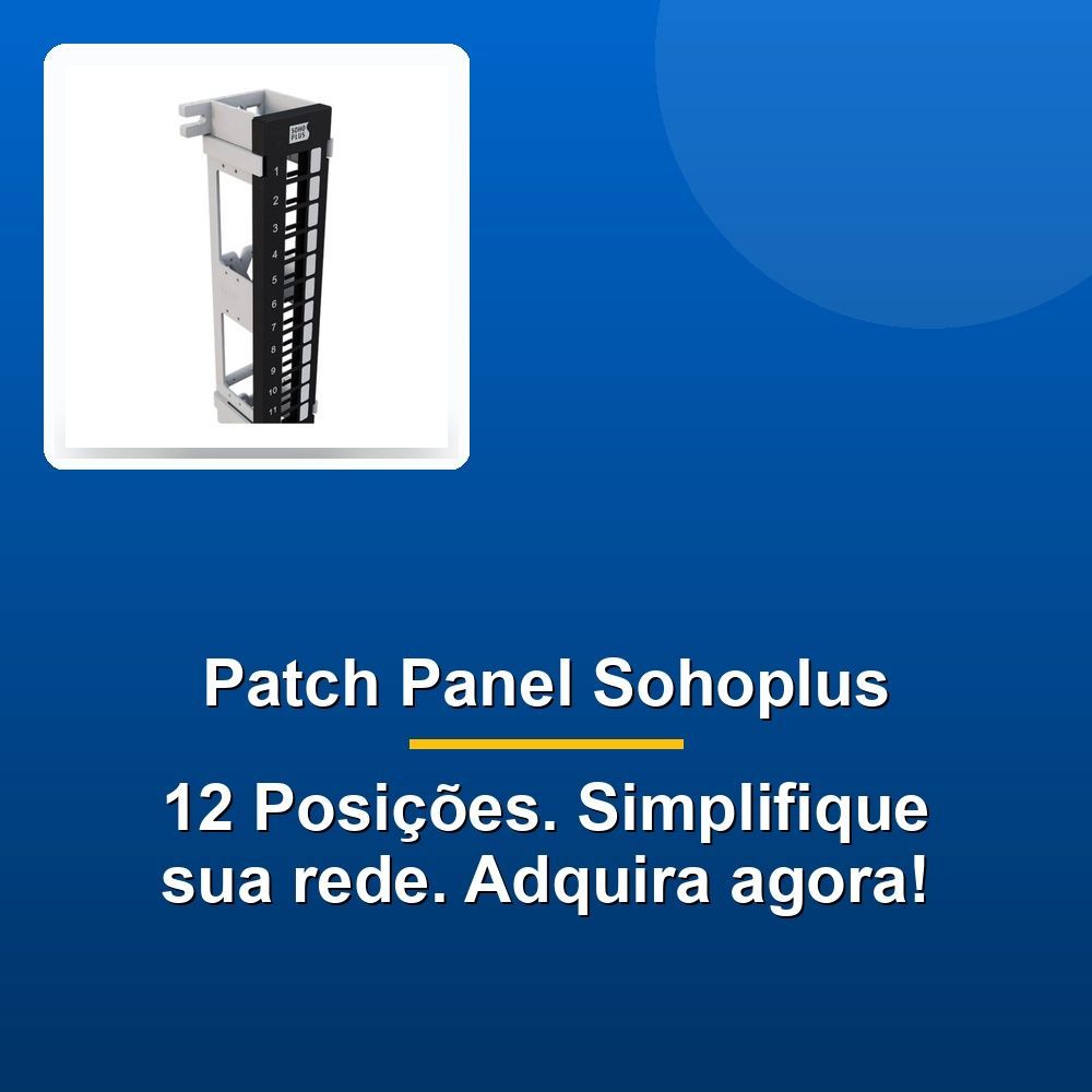Patch Panel Descarregado Sohoplus 12 Posições - WebContinental